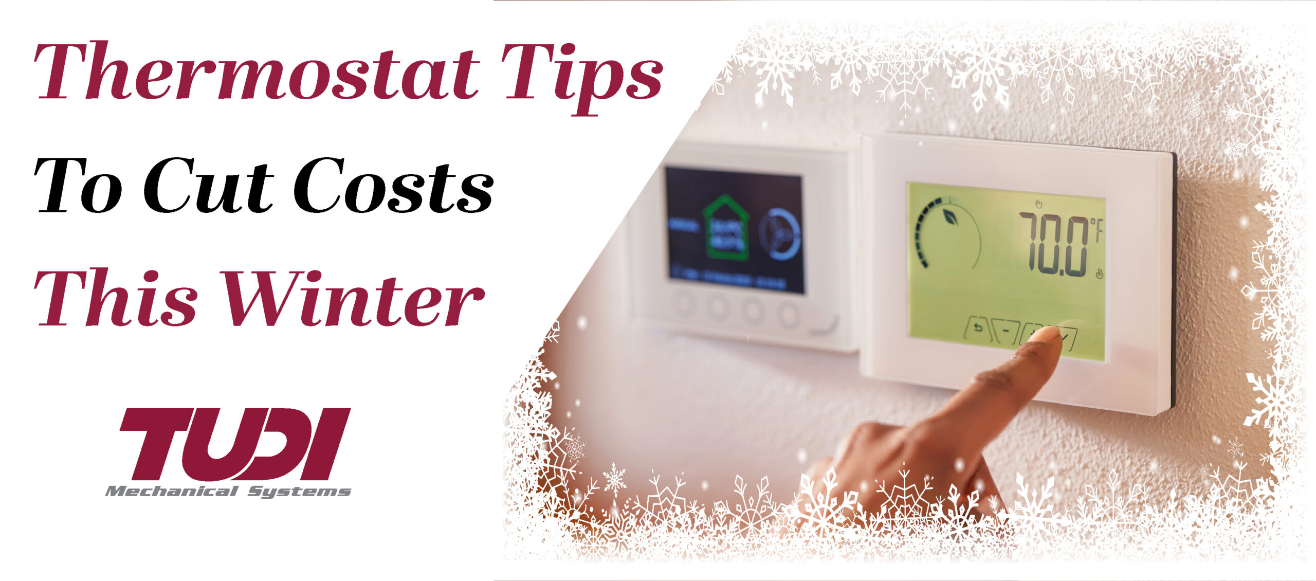 Thermostat Tips to Cut Costs This Winter - Tudi Mechanical Systems
